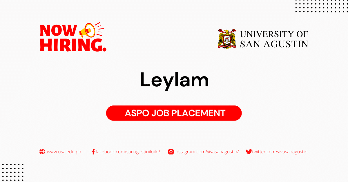 Leylam is hiring! - UNIVERSITY OF SAN AGUSTIN