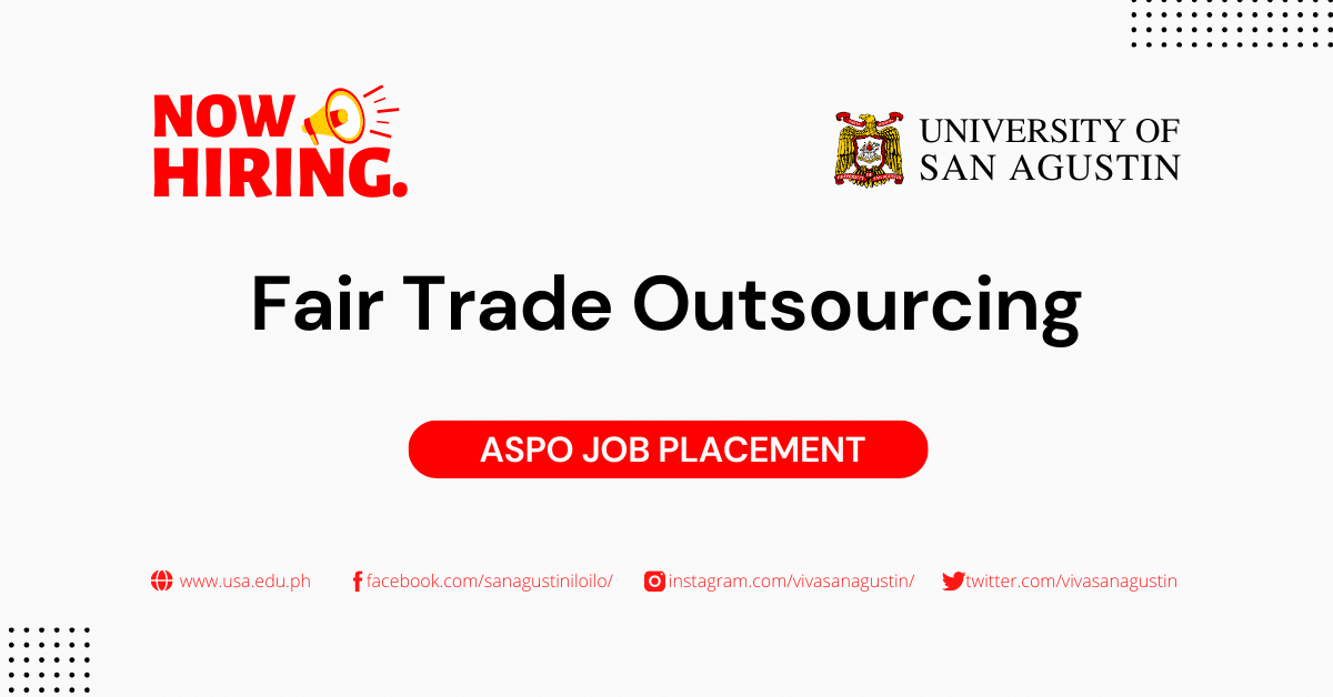 Fair Trade Outsourcing is hiring - UNIVERSITY OF SAN AGUSTIN