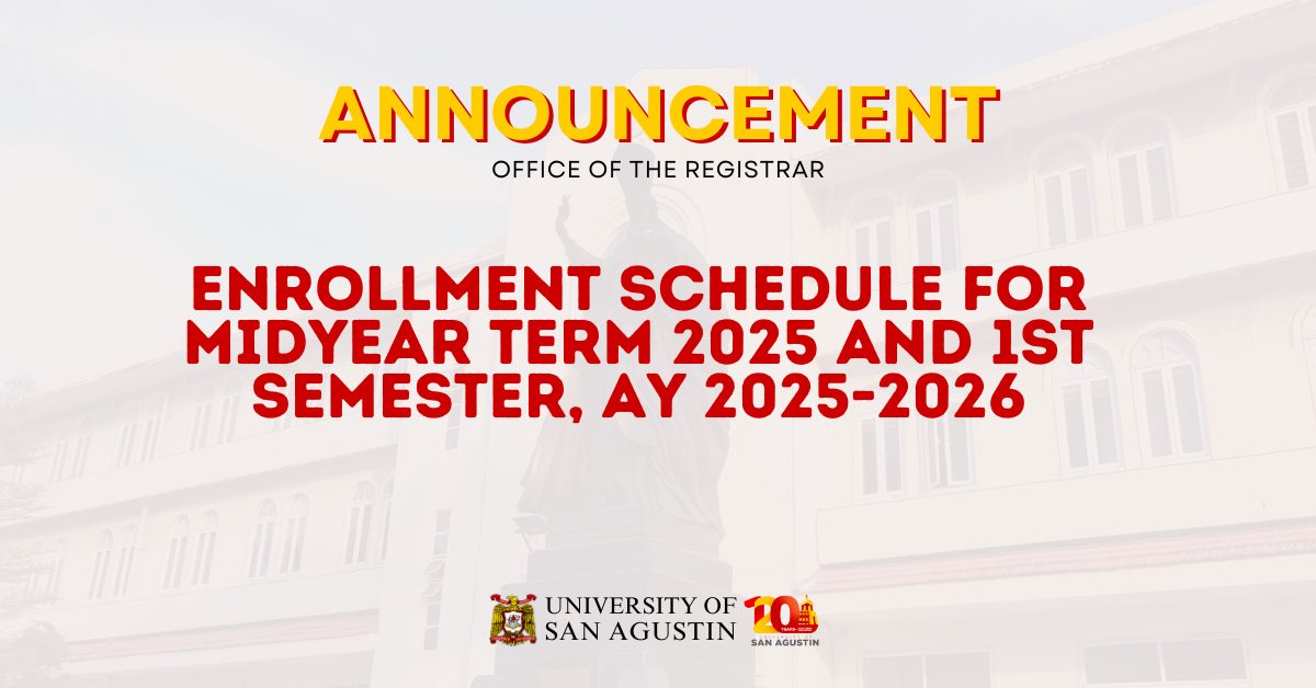 Student Enrollment Schedule and Key Dates - UNIVERSITY OF SAN AGUSTIN